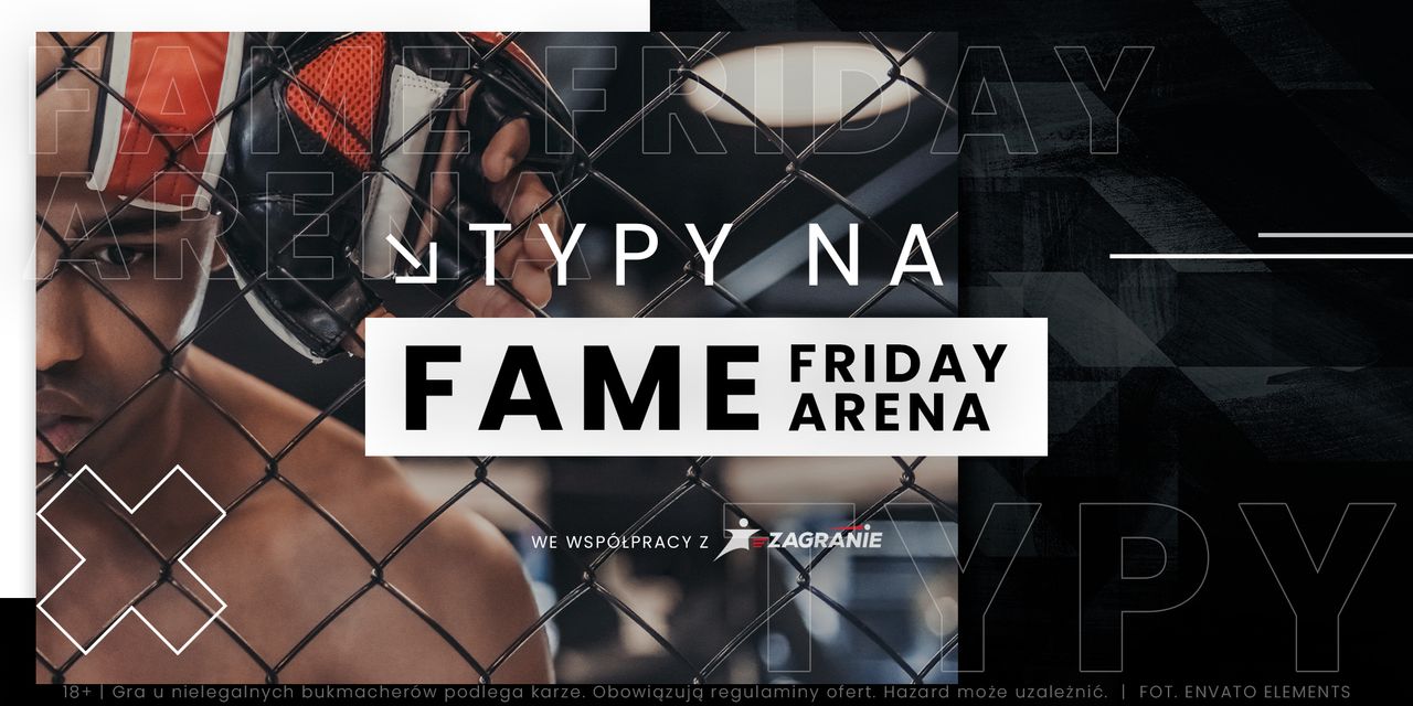 Fame Friday Arena 2 - karta walk. Zobacz, kto pojawi się w drugiej edycji!