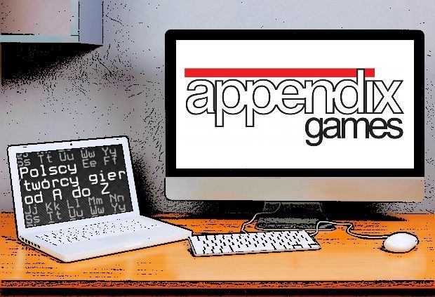 Polscy twórcy gier od A do Z: Appendix Games